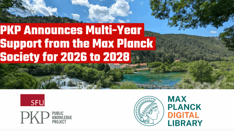 Public Knowledge Project Secures Funding from Max Planck Society - TECHRONY